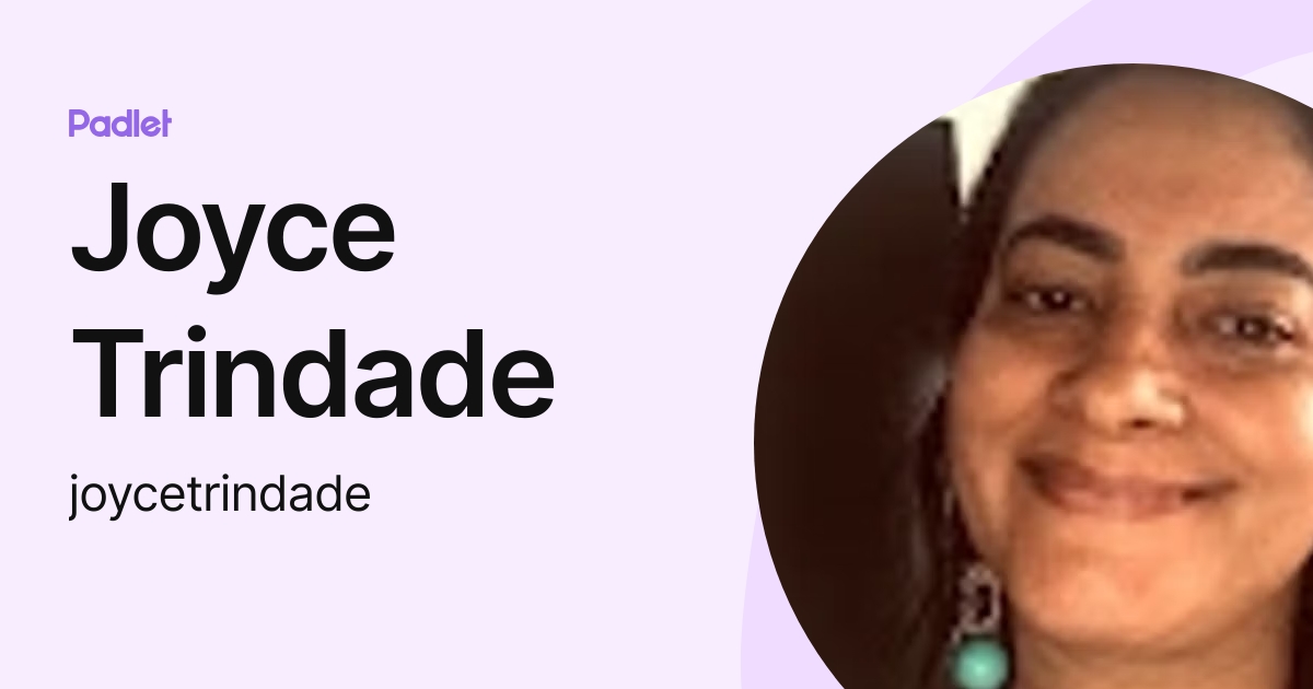 Joyce Trindade (joycetrindade) profile | Padlet