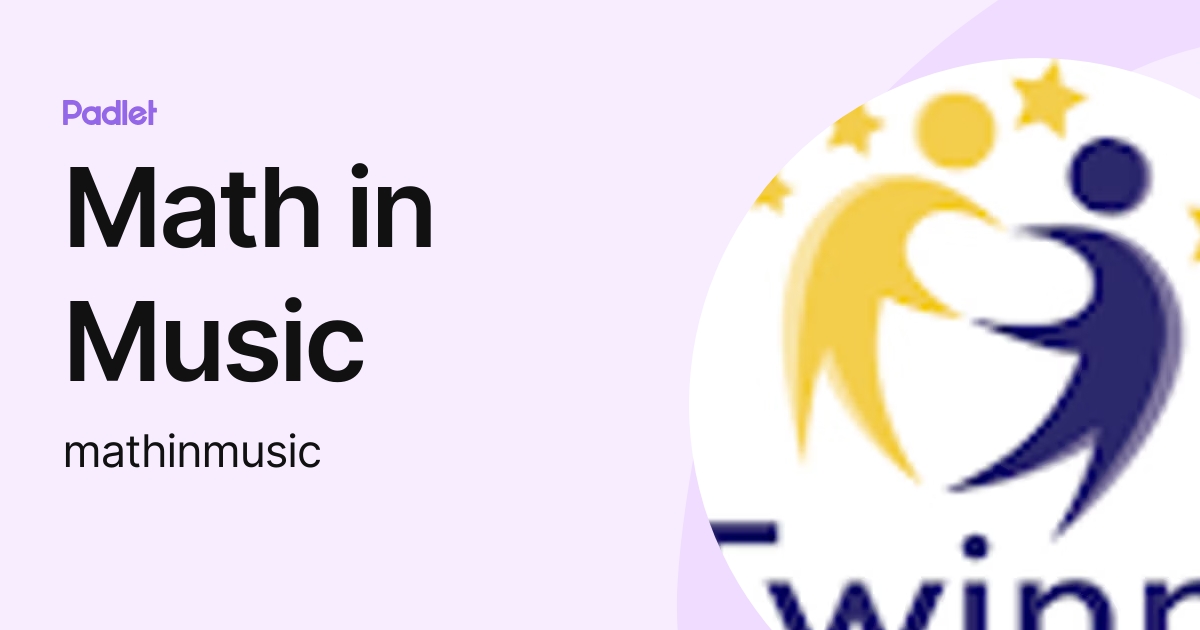 Math in Music (mathinmusic) profile | Padlet