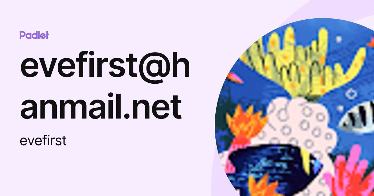 evefirst@hanmail.net (evefirst) profile | Padlet