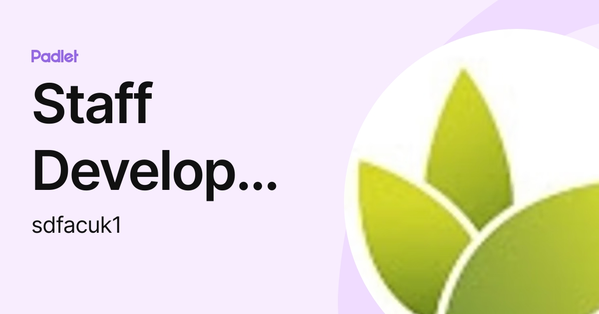 Staff Development Forum (sdfacuk1) profile | Padlet