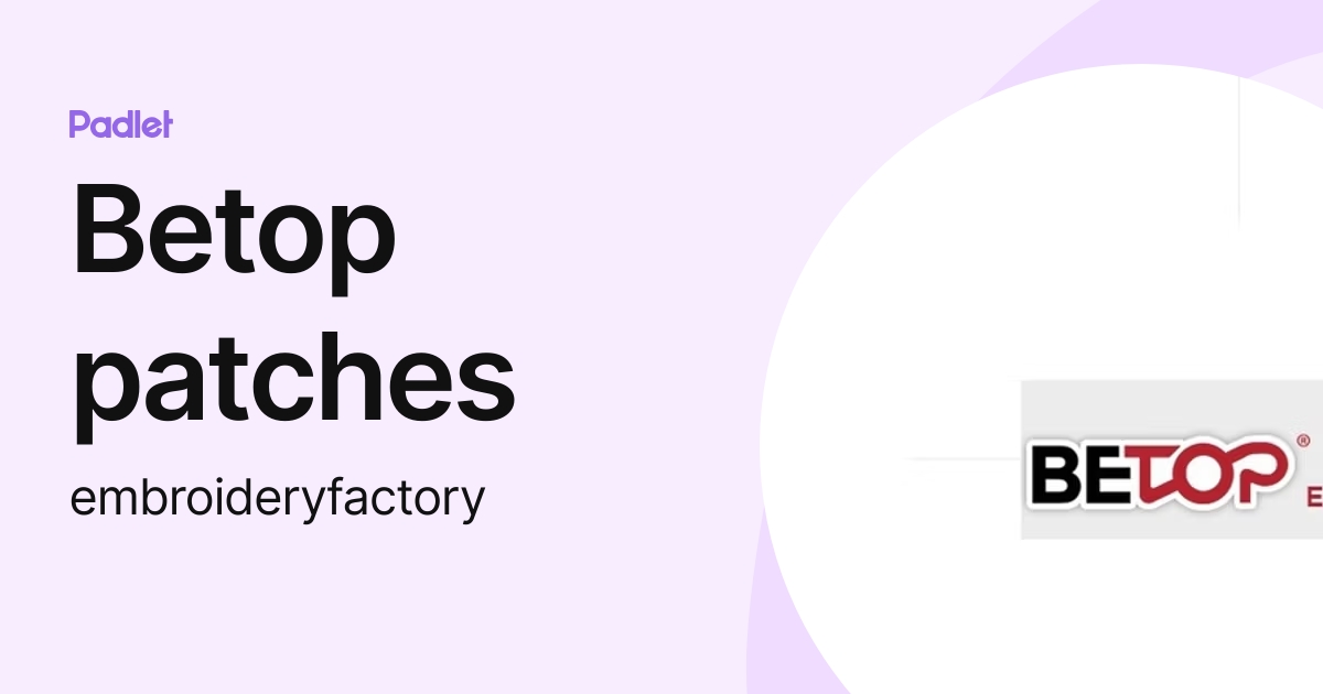 Betop patches (embroideryfactory) profile | Padlet