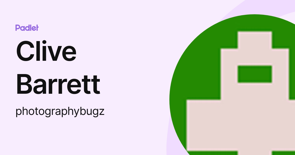 Clive Barrett (photographybugz) profile | Padlet