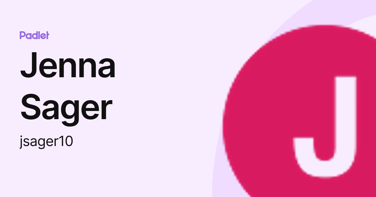 Jenna Sager (jsager10) profile | Padlet