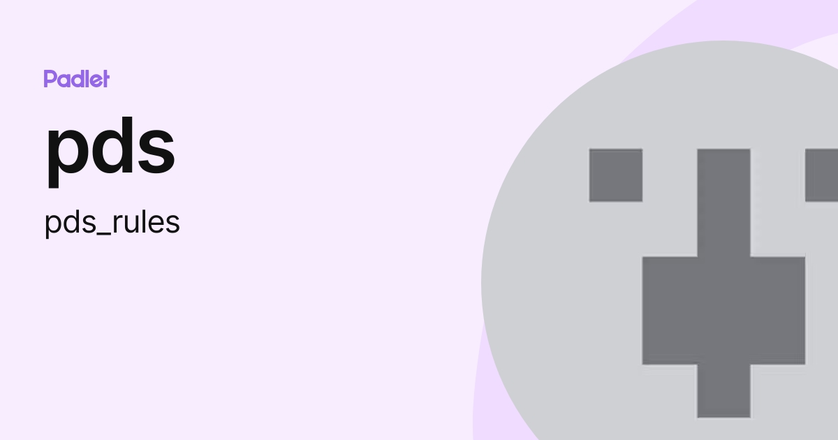 pds (pds_rules) profile | Padlet
