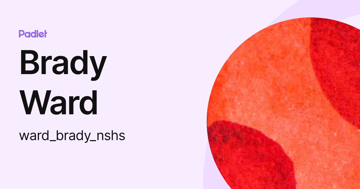 Brady Ward (ward_brady_nshs) profile | Padlet