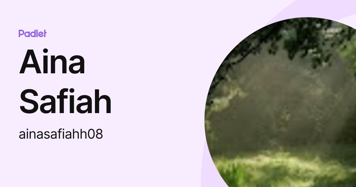 Aina Safiah (ainasafiahh08) profile | Padlet