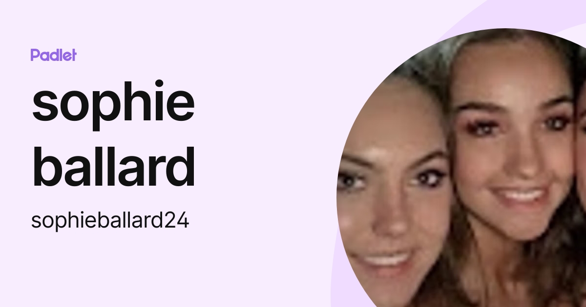 sophie ballard (sophieballard24) profile | Padlet