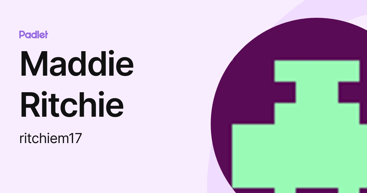 Maddie Ritchie (ritchiem17) profile | Padlet