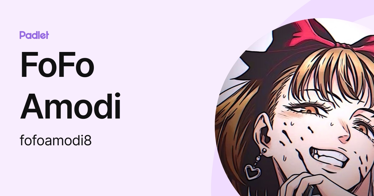 FoFo Amodi (fofoamodi8) profile | Padlet