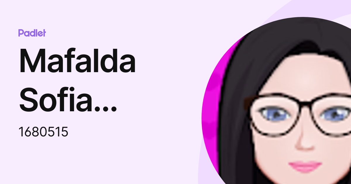 Mafalda Sofia Verissimo Ribeiro (1680515) profile | Padlet