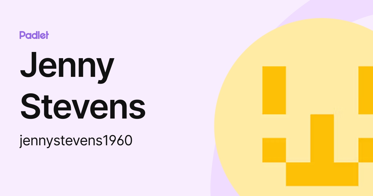 Jenny Stevens (jennystevens1960) profile | Padlet