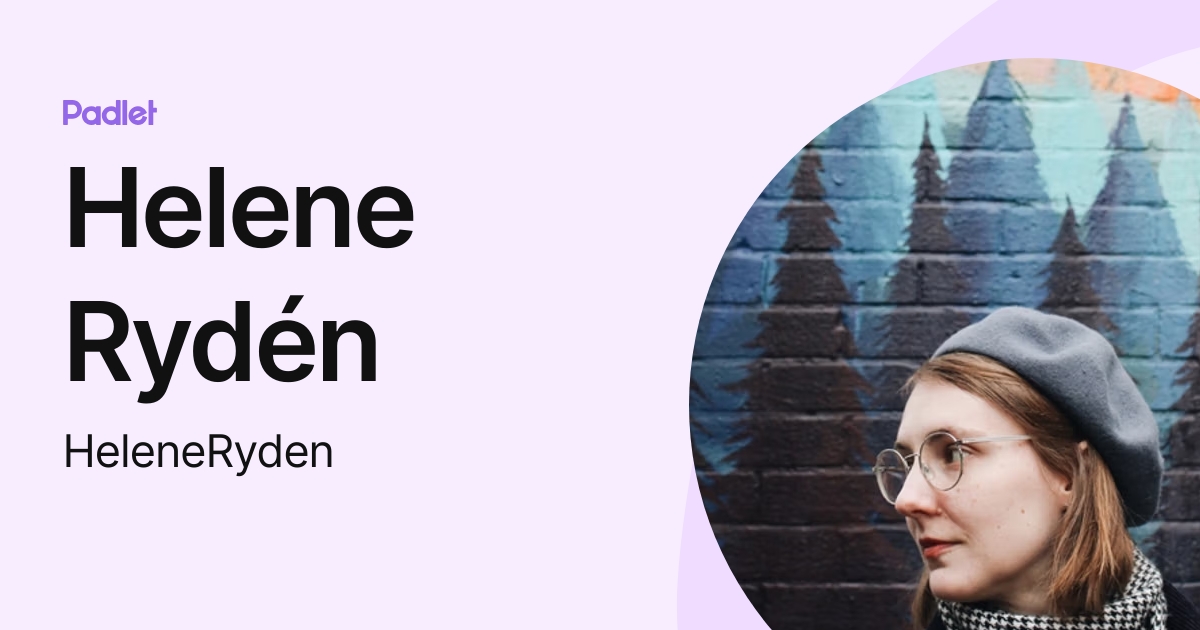 Helene Rydén (HeleneRyden) profile | Padlet