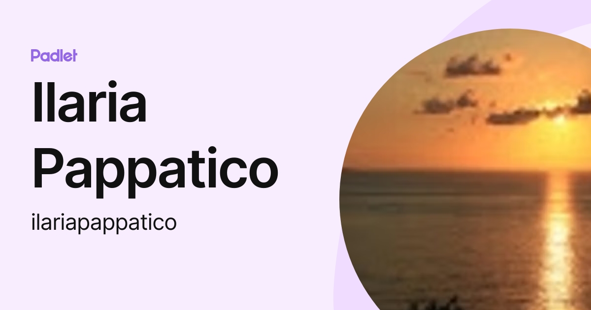 Ilaria Pappatico (ilariapappatico) profile | Padlet