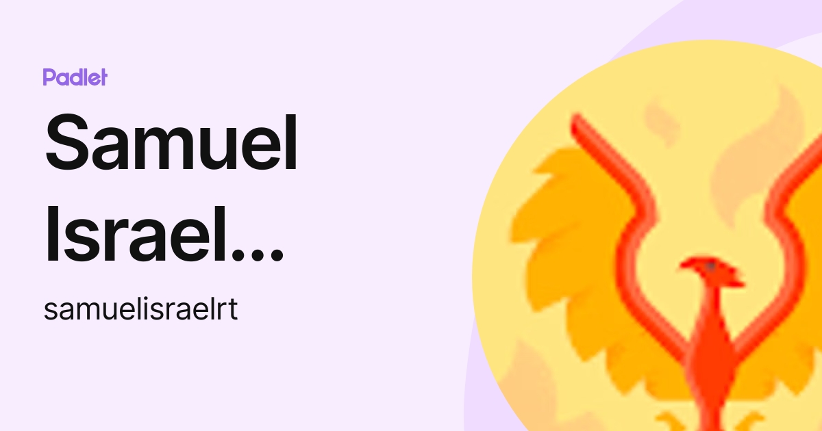 Samuel Israel Reyes Tanahuvia (samuelisraelrt) profile | Padlet