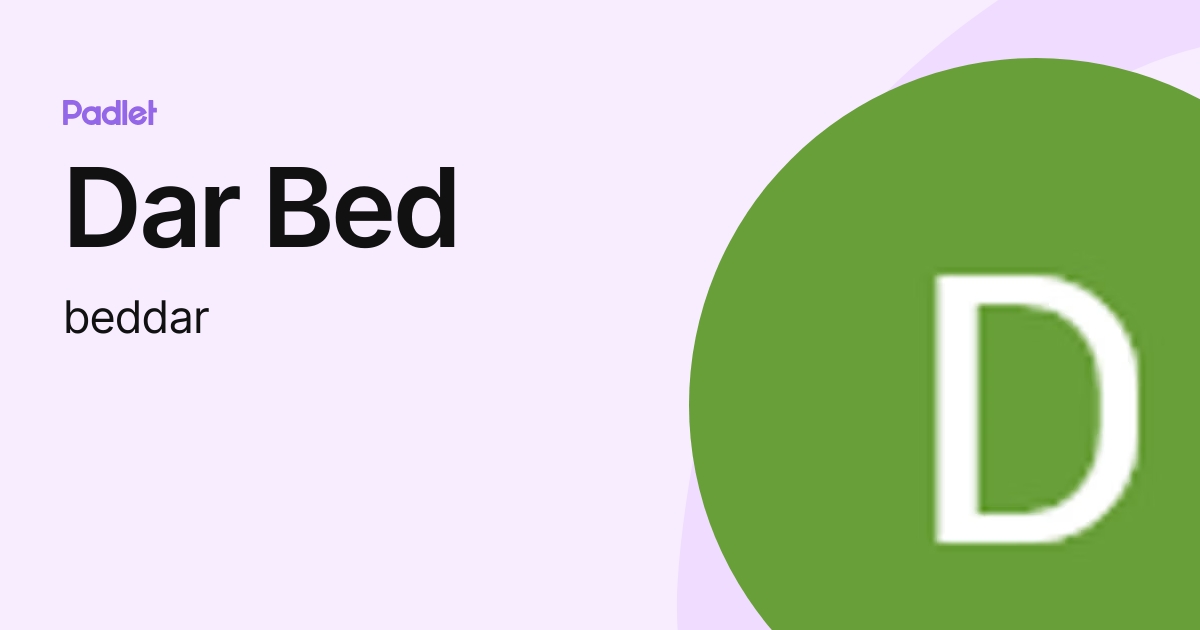 Dar Bed (beddar) profile | Padlet