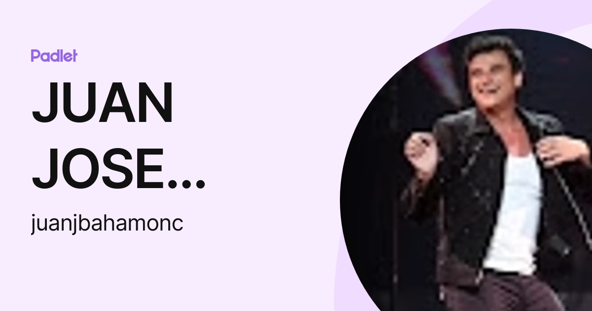 JUAN JOSE BAHAMON CORCHUELO (juanjbahamonc) profile | Padlet
