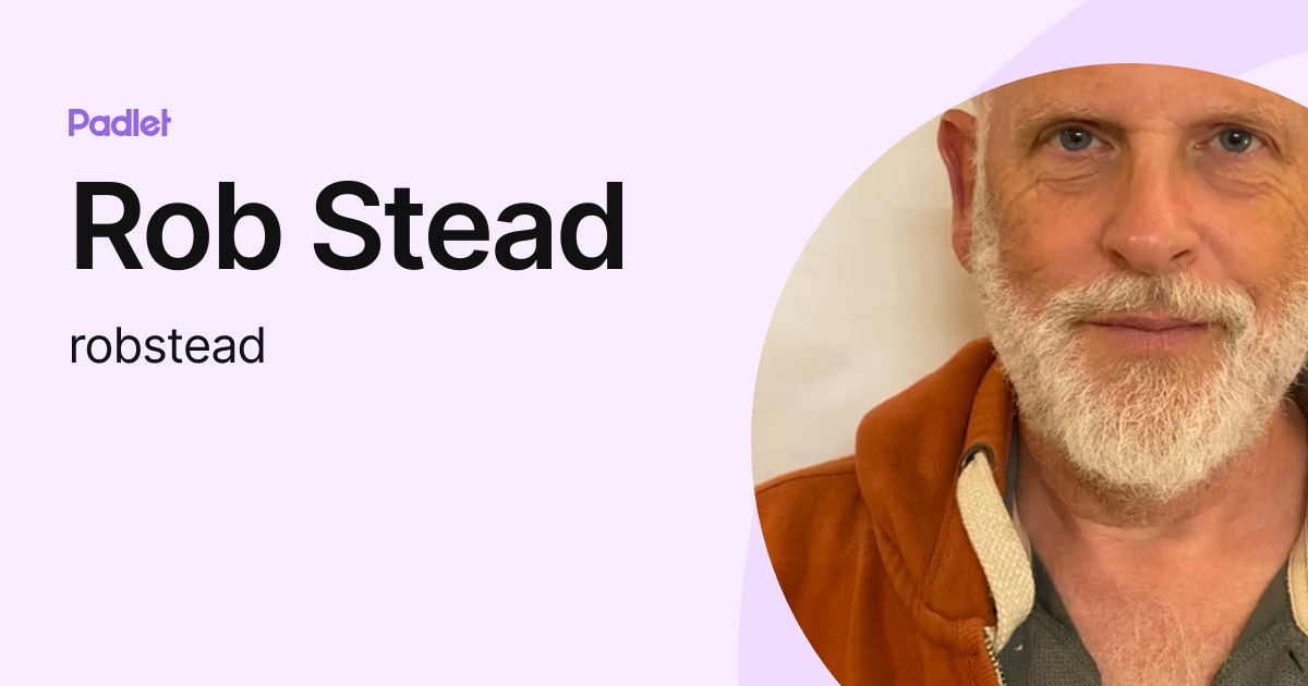 Rob Stead (robstead) profile | Padlet