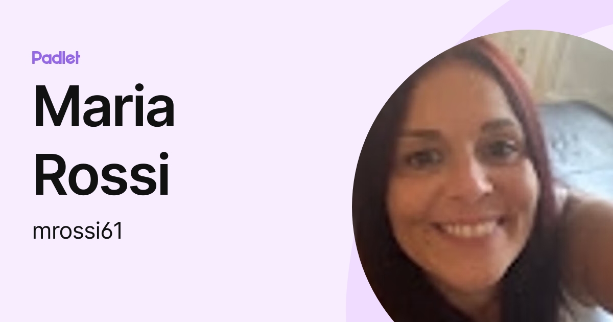 Maria Rossi (mrossi61) profile | Padlet