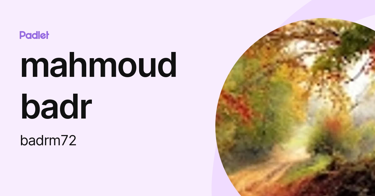 mahmoud badr (badrm72) profile | Padlet