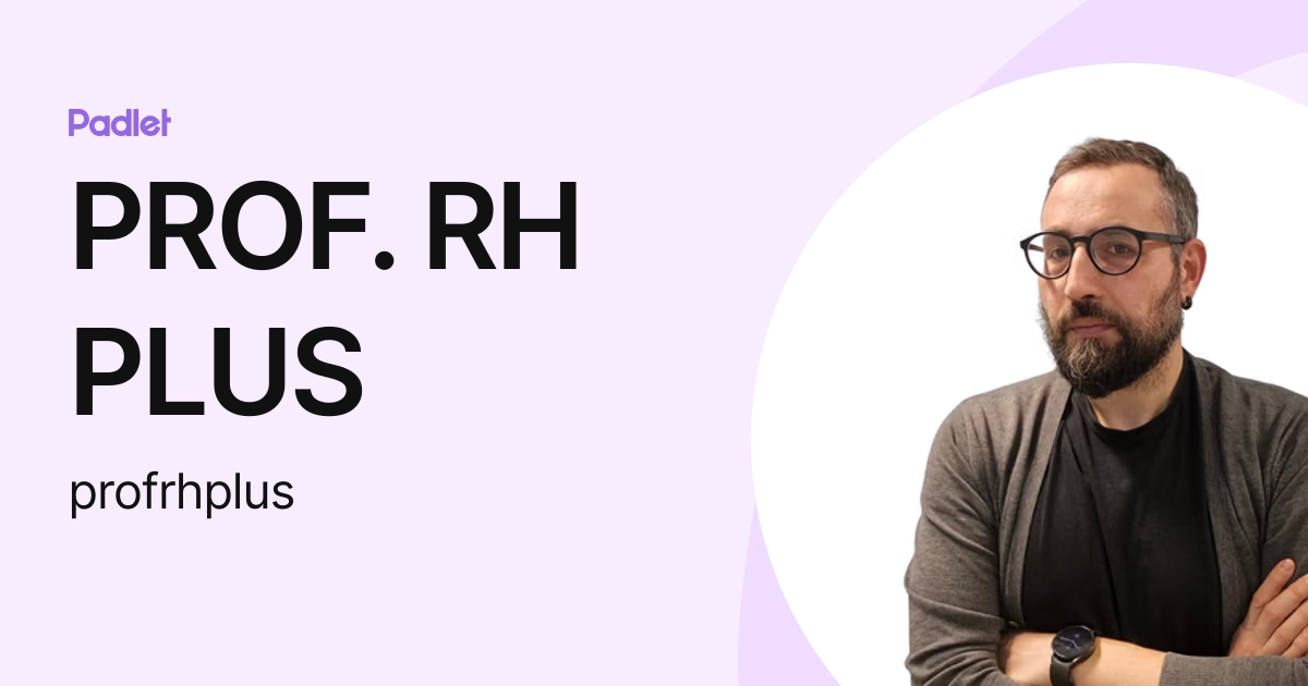 PROF. RH PLUS (profrhplus) profile | Padlet