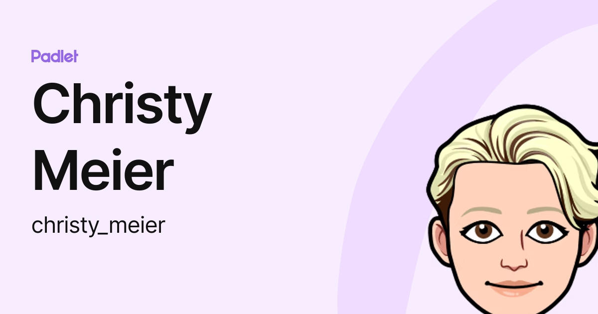 Christy Meier (christy_meier) profile | Padlet