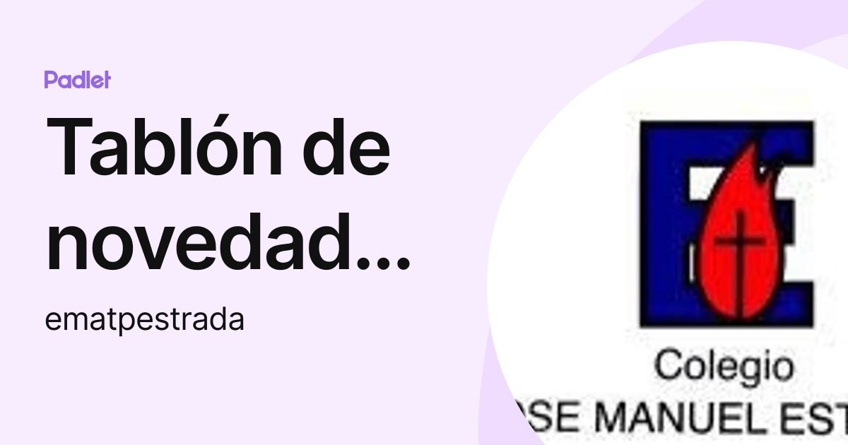 Tablón de novedades Colegio Secundario J.M. Estrada (ematpestrada) profile | Padlet