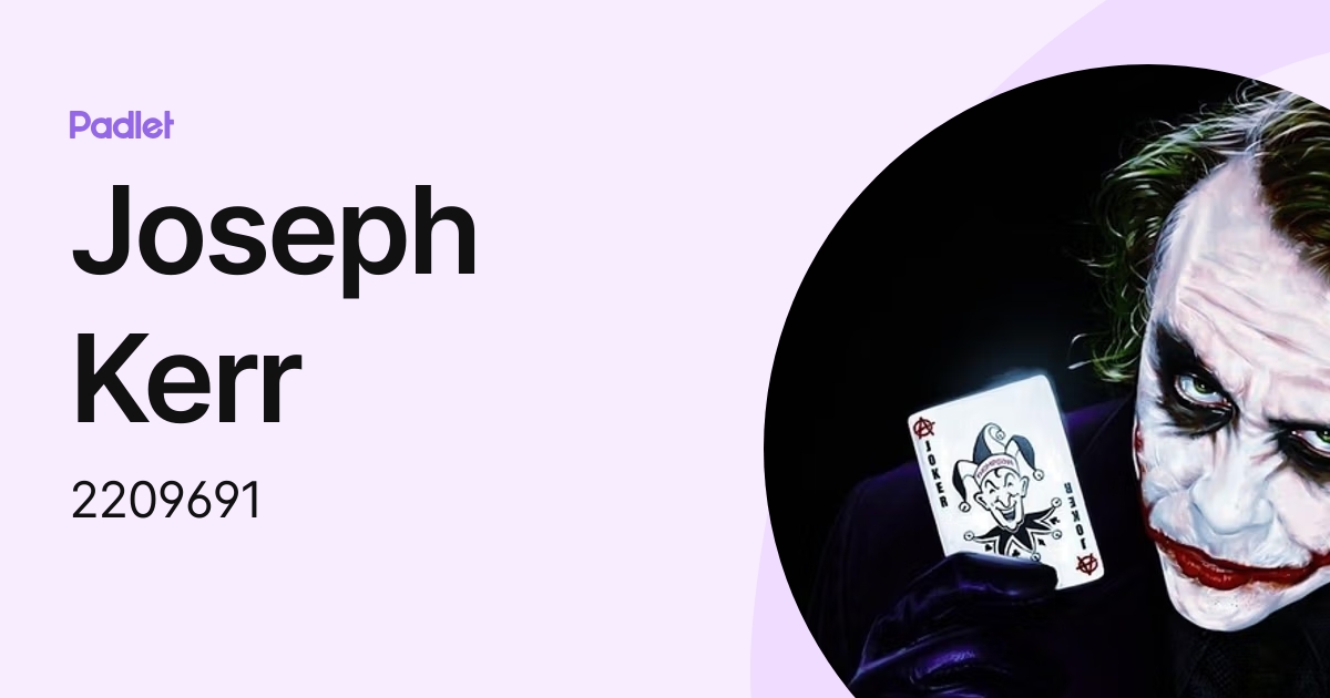 Joseph Kerr (2209691) profile | Padlet