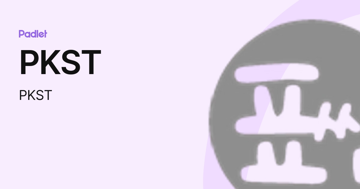 PKST (PKST) profile | Padlet