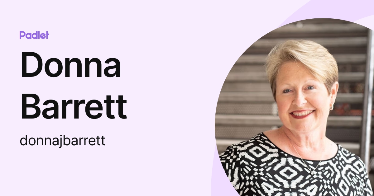 Donna Barrett (donnajbarrett) profile | Padlet