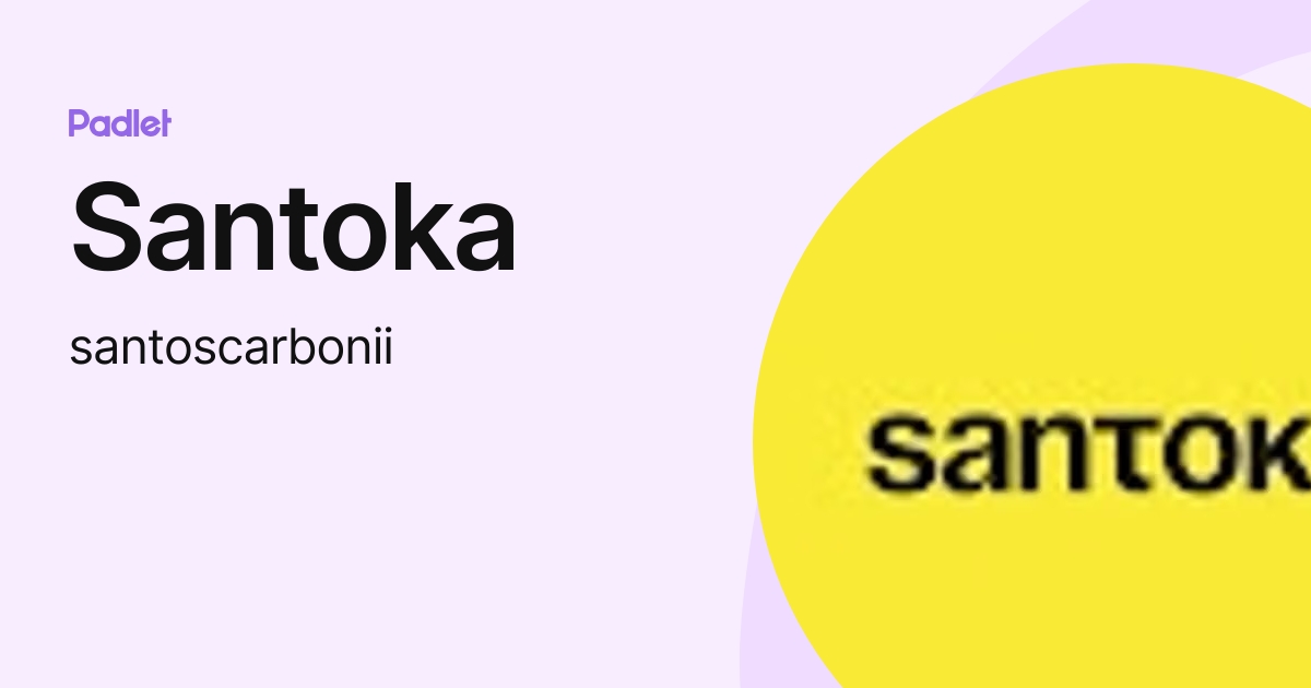 Santoka (santoscarbonii) profile | Padlet