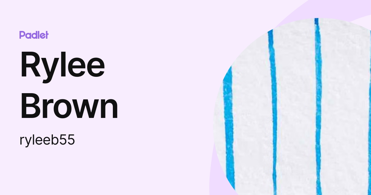 Rylee Brown (ryleeb55) profile | Padlet