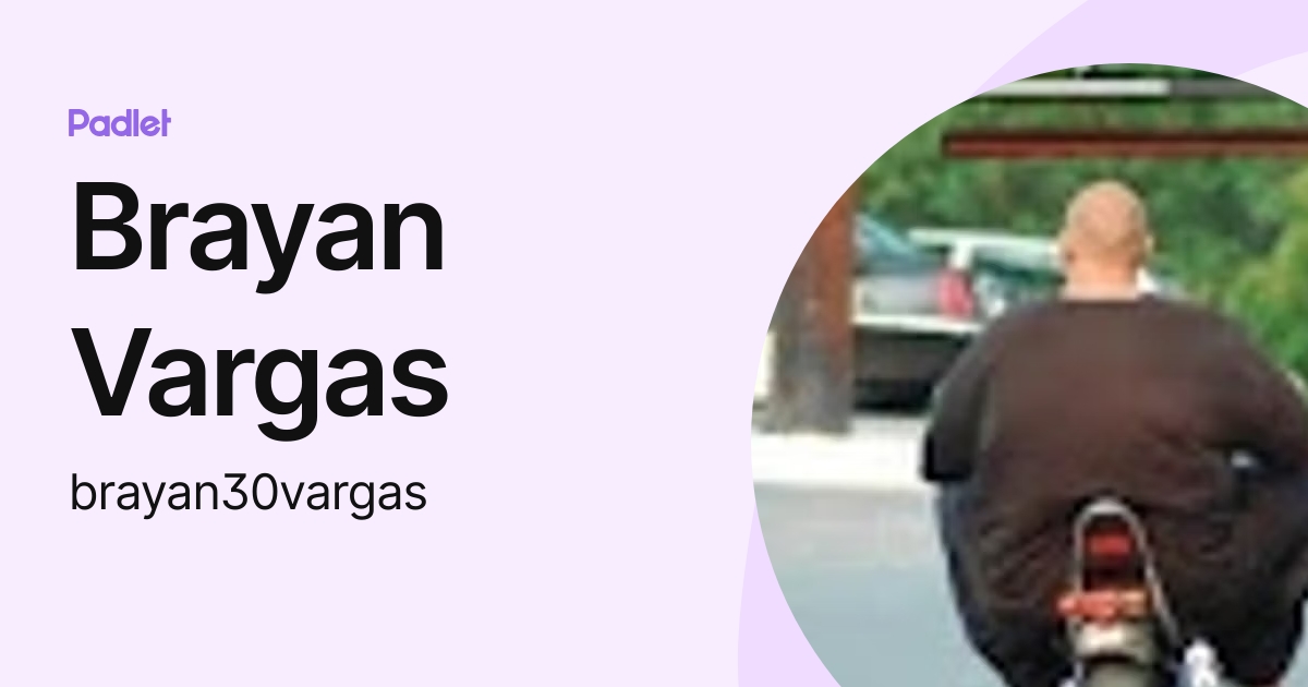 Brayan Vargas (brayan30vargas) profile | Padlet