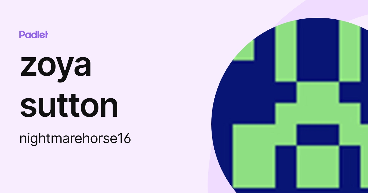 zoya sutton (nightmarehorse16) profile | Padlet