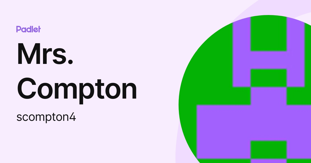 Mrs. Compton (scompton4) profile | Padlet