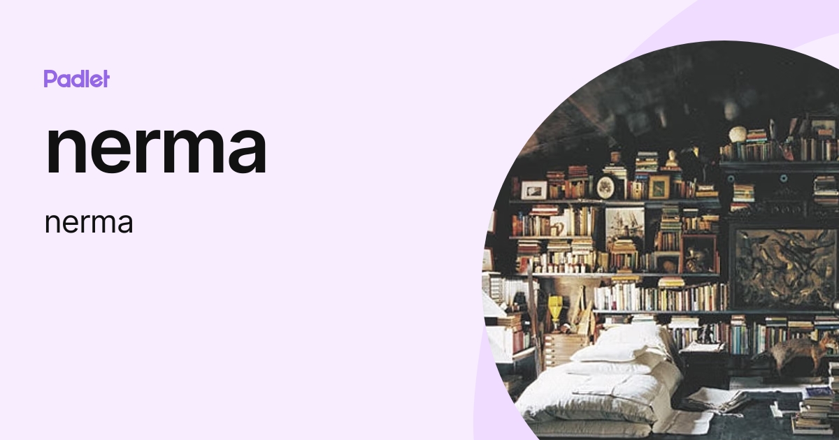 nerma (nerma) profile | Padlet