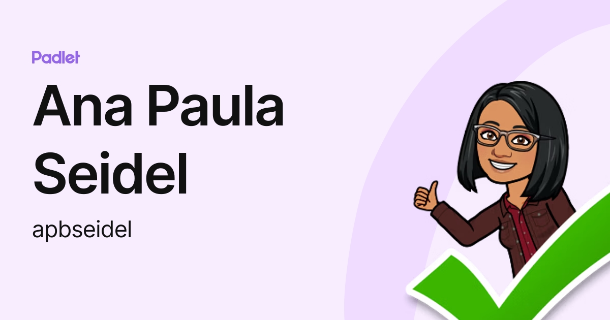 Ana Paula Seidel (apbseidel) profile | Padlet