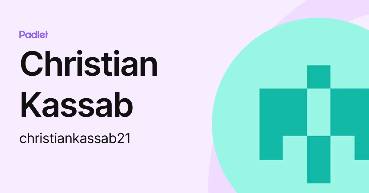 Christian Kassab (christiankassab21) profile | Padlet
