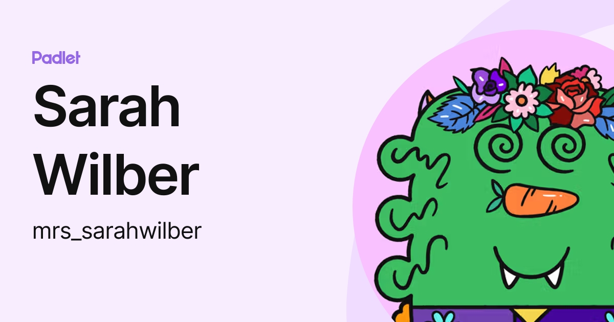 Sarah Wilber (mrs_sarahwilber) profile | Padlet
