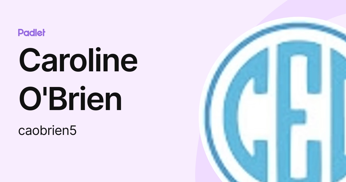Caroline O'Brien (caobrien4) profile | Padlet
