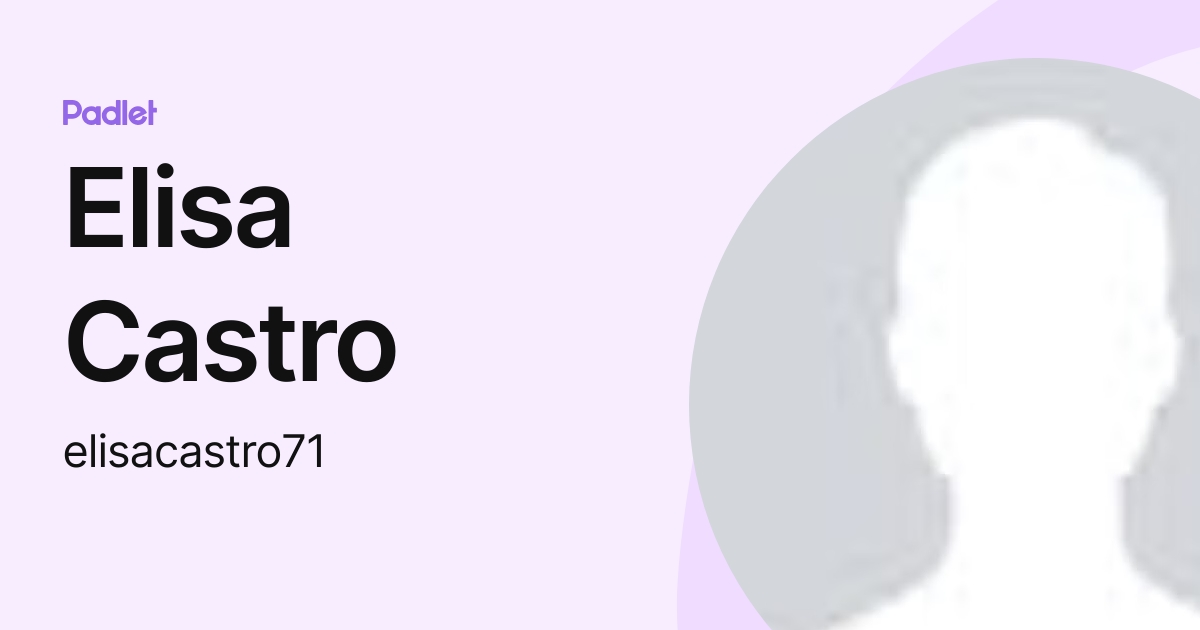 Elisa Castro (elisacastro71) profile | Padlet