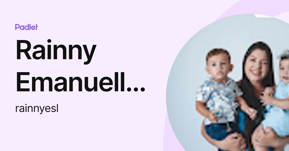 Rainny Emanuelly Santos Lima (rainnyesl) profile | Padlet