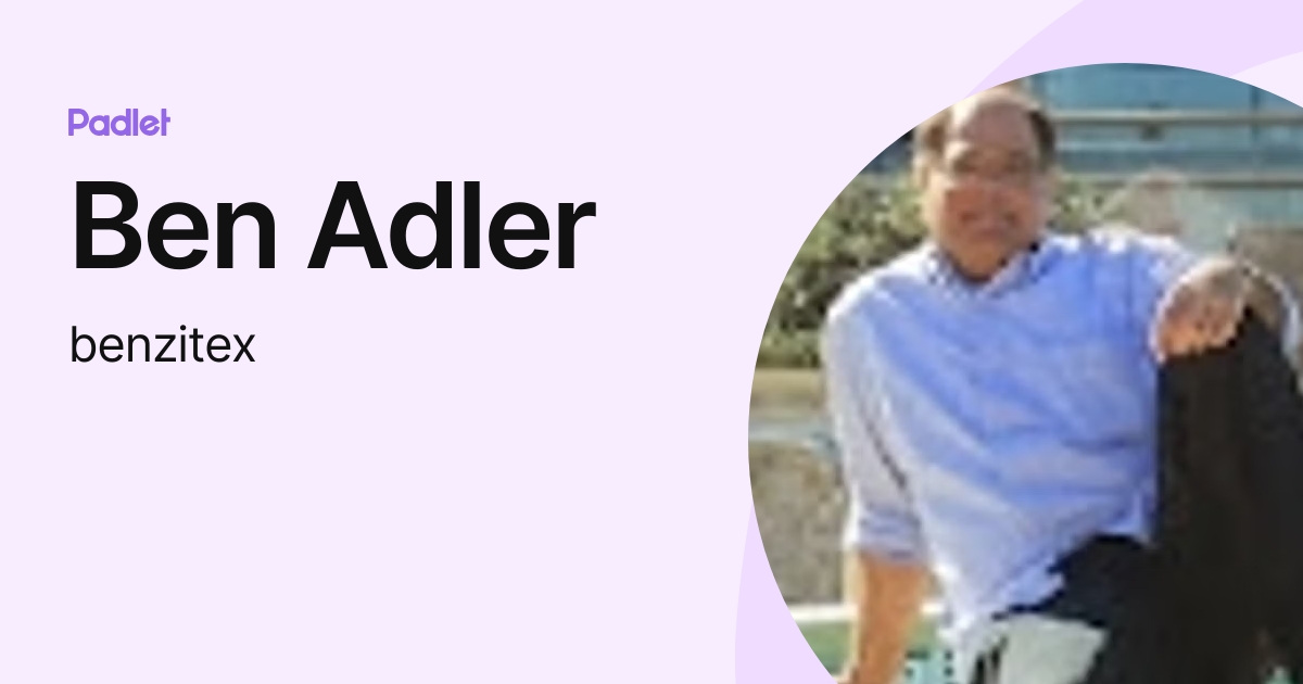 Ben Adler (benzitex) profile | Padlet