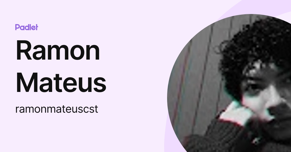 Ramon Mateus (ramonmateuscst) profile | Padlet