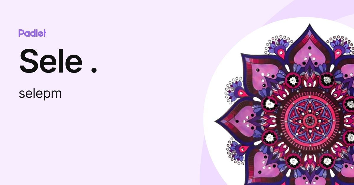 Sele . (selepm) profile | Padlet
