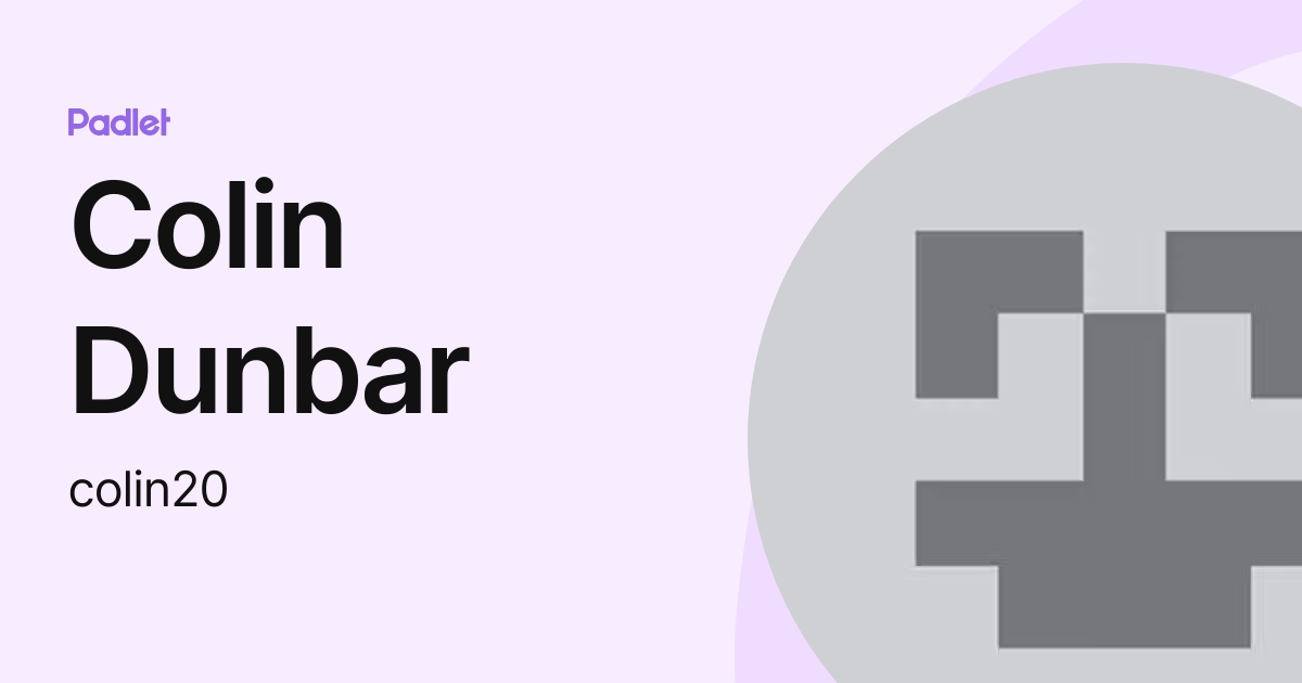 Colin Dunbar (colin20) profile | Padlet