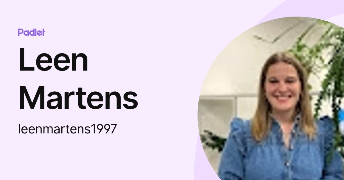 Leen Martens (leenmartens1997) profile | Padlet