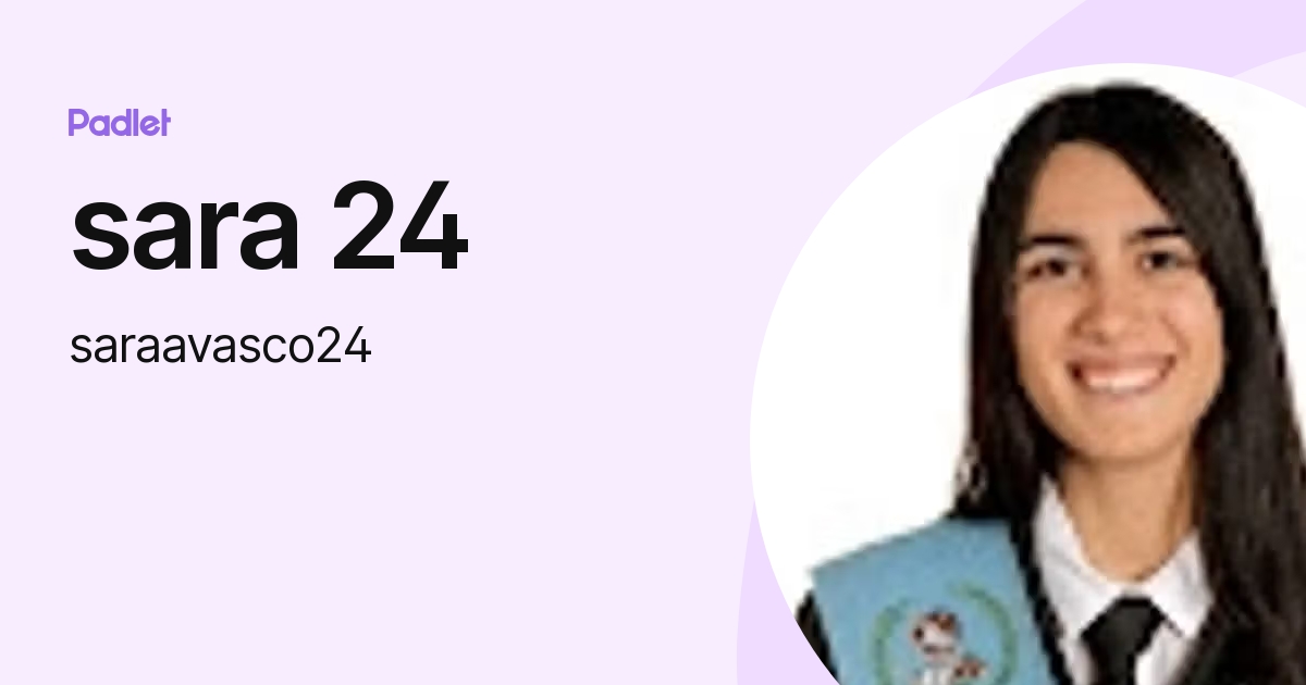 sara 24 (saraavasco24) profile | Padlet