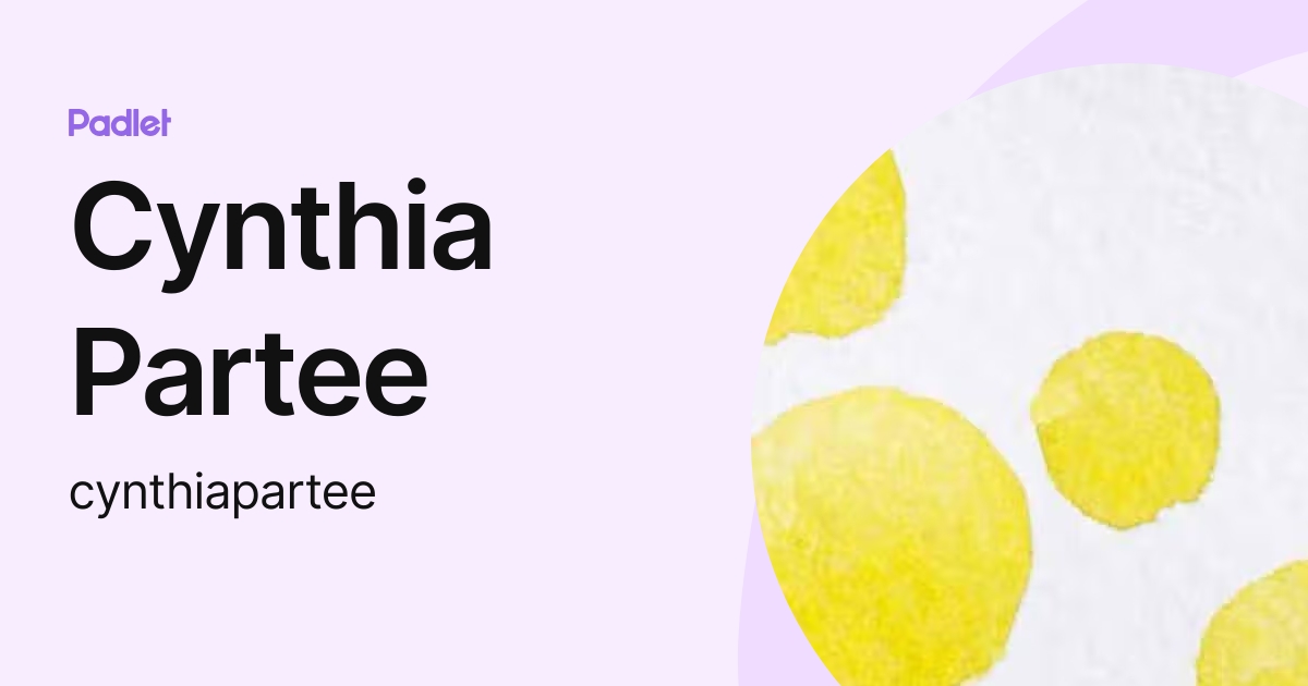 Cynthia Partee (cynthiapartee) profile | Padlet