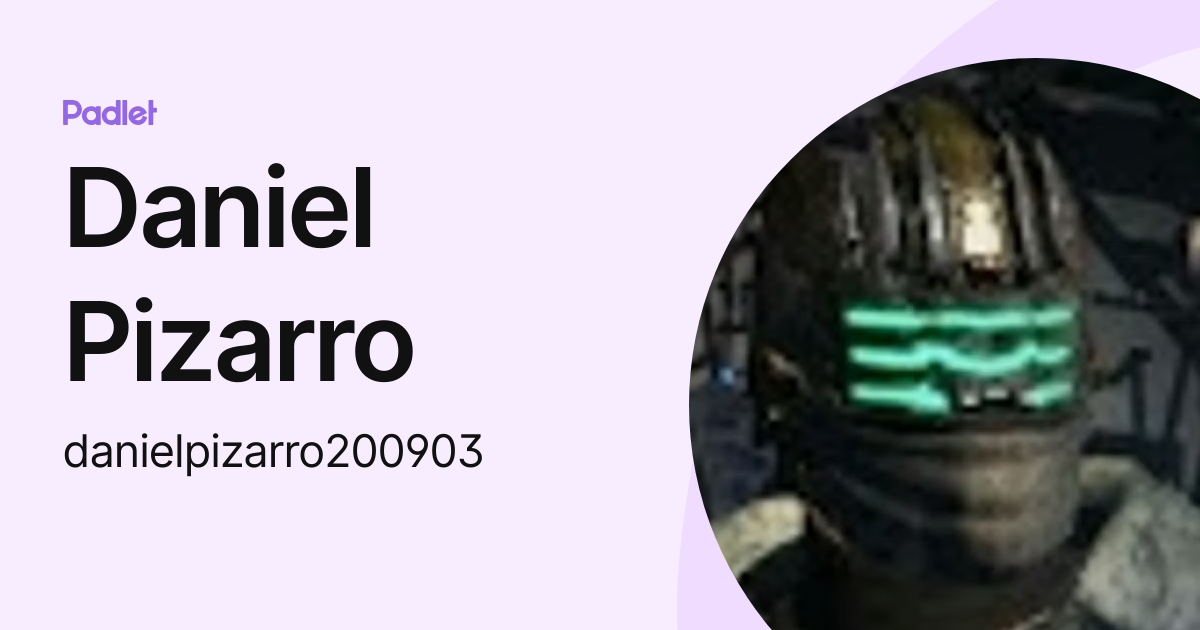 Daniel Pizarro (danielpizarro200903) profile | Padlet