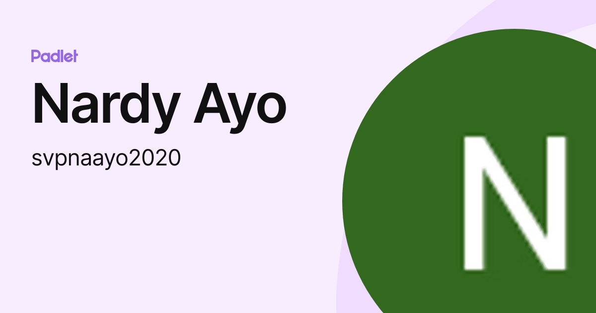 Nardy Ayo (svpnaayo2020) profile | Padlet